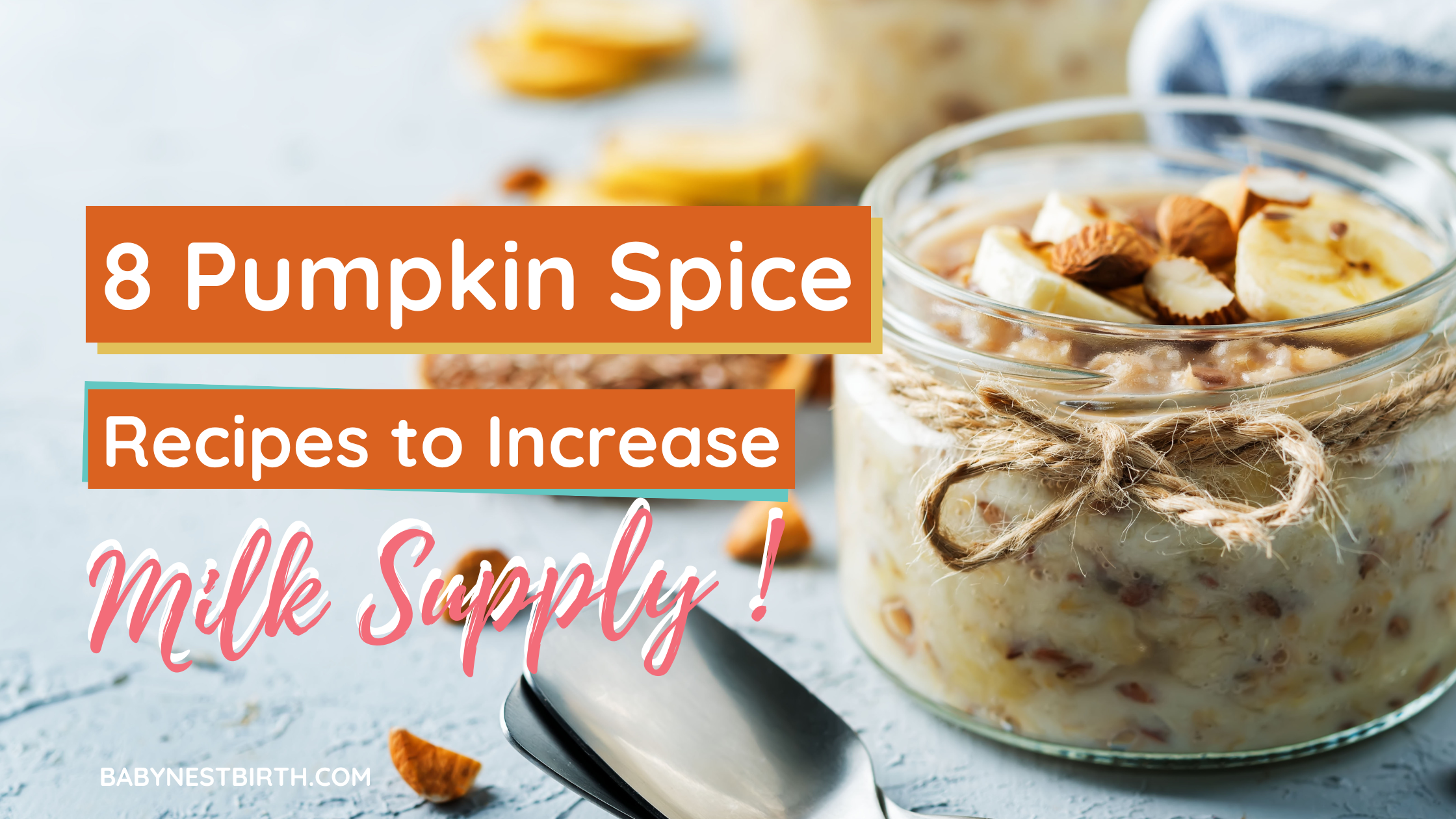 8 Mom-Tested Pumpkin Spice Recipes that Increase Milk Supply – Baby ...